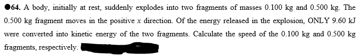 Solved A body, initially at rest: suddenly explodes into two | Chegg.com